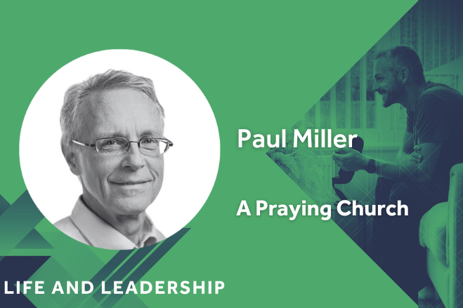 A Praying Church | New Ground Life and Leadership Podcast – seeJesus