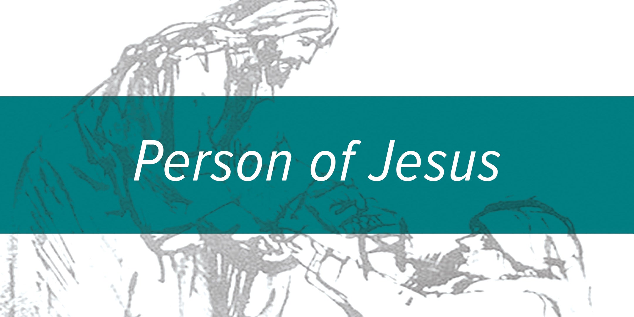 Person of Jesus | Bible Study, Seminars, & Workshops – seeJesus